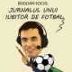 Jurnalul unui iubitor de fotbal by Bogdan Socol