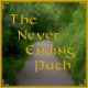 The Never Ending Path – Thoughts, musings, and insights from along the ...