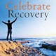 Recovery Principles | Celebrate Recovery on the Plateau